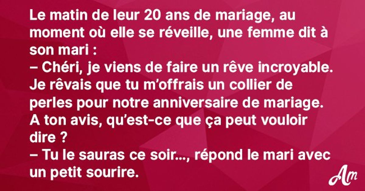 Une Femme Décide De Partager Son Rêve Avec Son Mari Sa Réponse Est